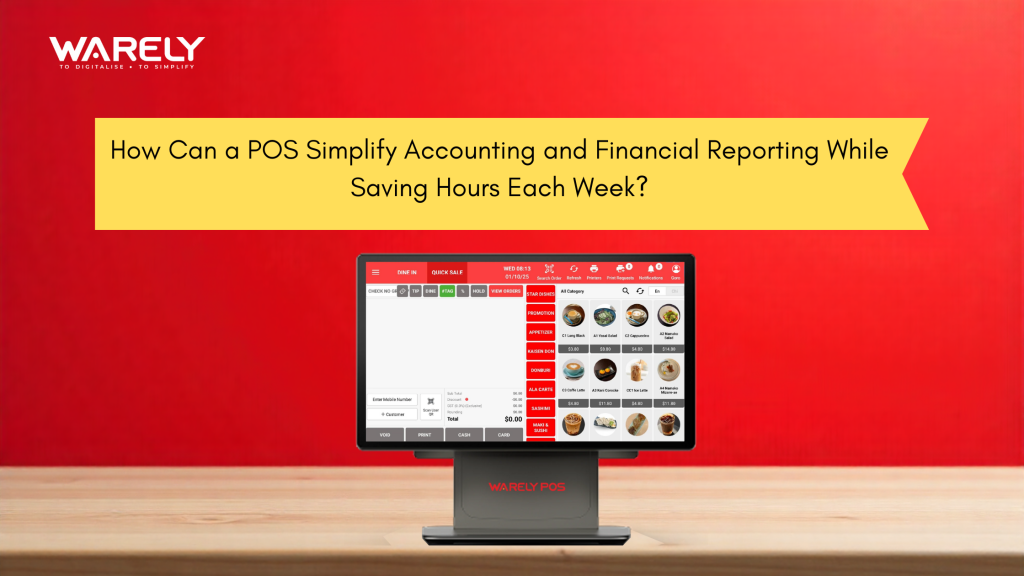 How POS Accounting and Financial Reporting Save Hours Weekly