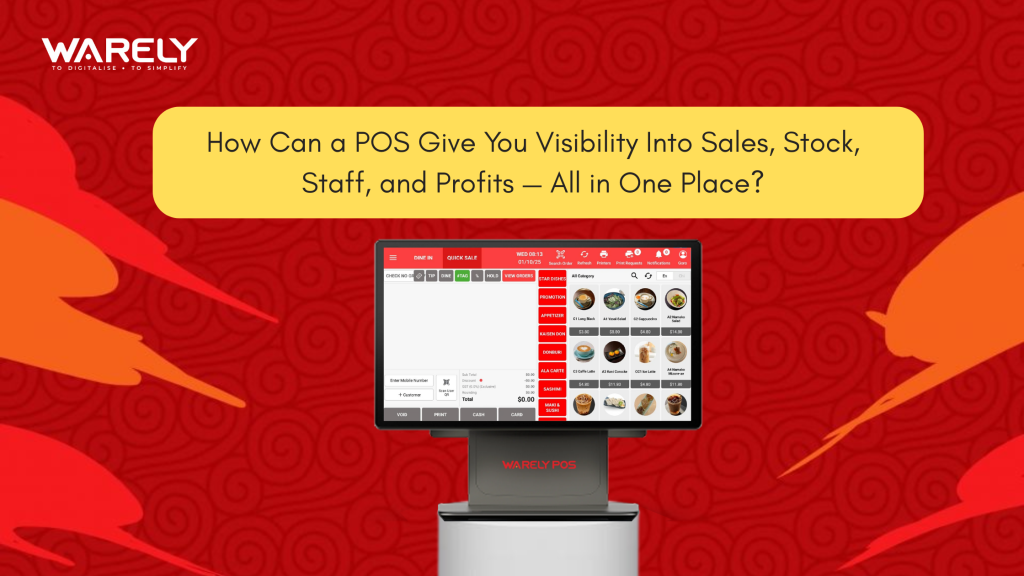 How a POS Gives Complete Visibility Into Sales, Stock, Staff & Profits